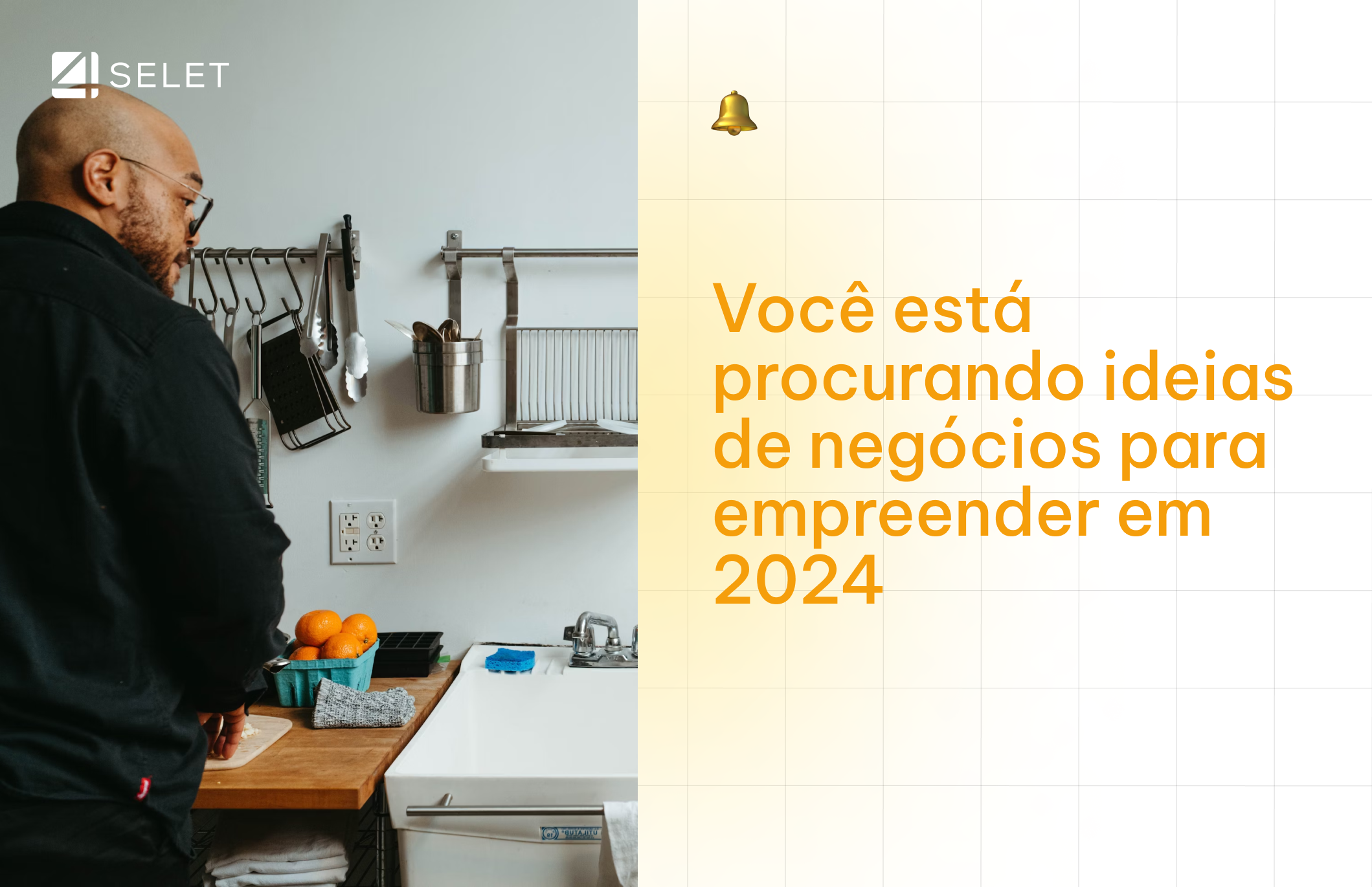 Você está procurando ideias de negócios para empreender em 2024? - 4Selet